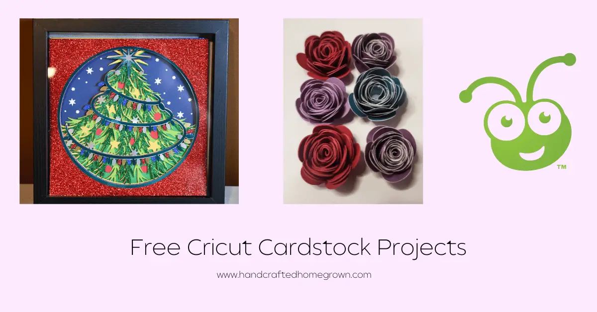 Free Cricut Cardstock Projects - Handcrafted Homegrown